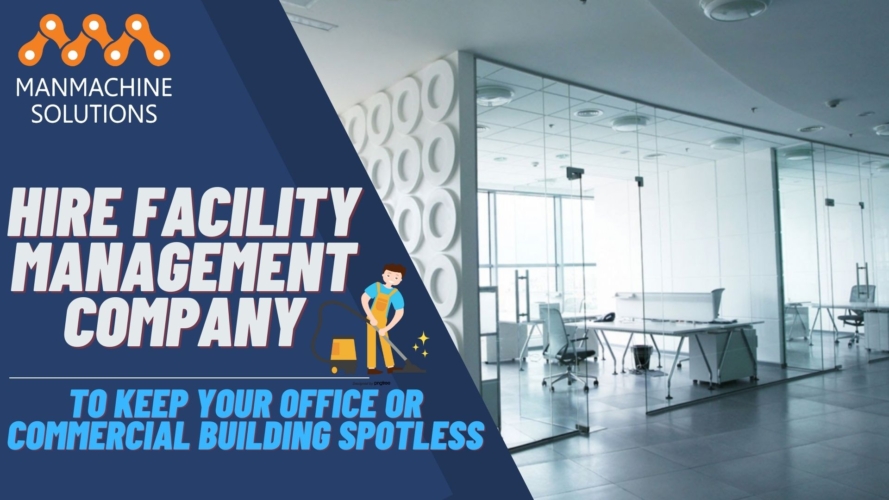 hire facility management company keep office commercial building spotless